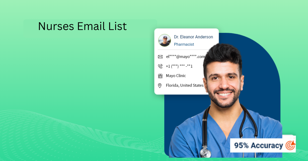 Nurses Email List | 100% Verified Nurses Mailing List